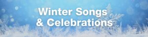 Holiday-Themed Songs - Winter Songs & Celebrations - Music ConstructED
